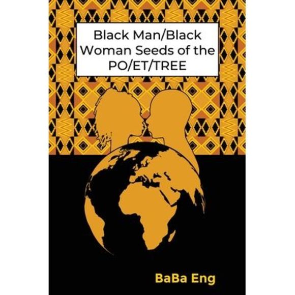 Baba Eng | Other | Black Manblack Woman Seeds Of The Poettree Baba Eng ...